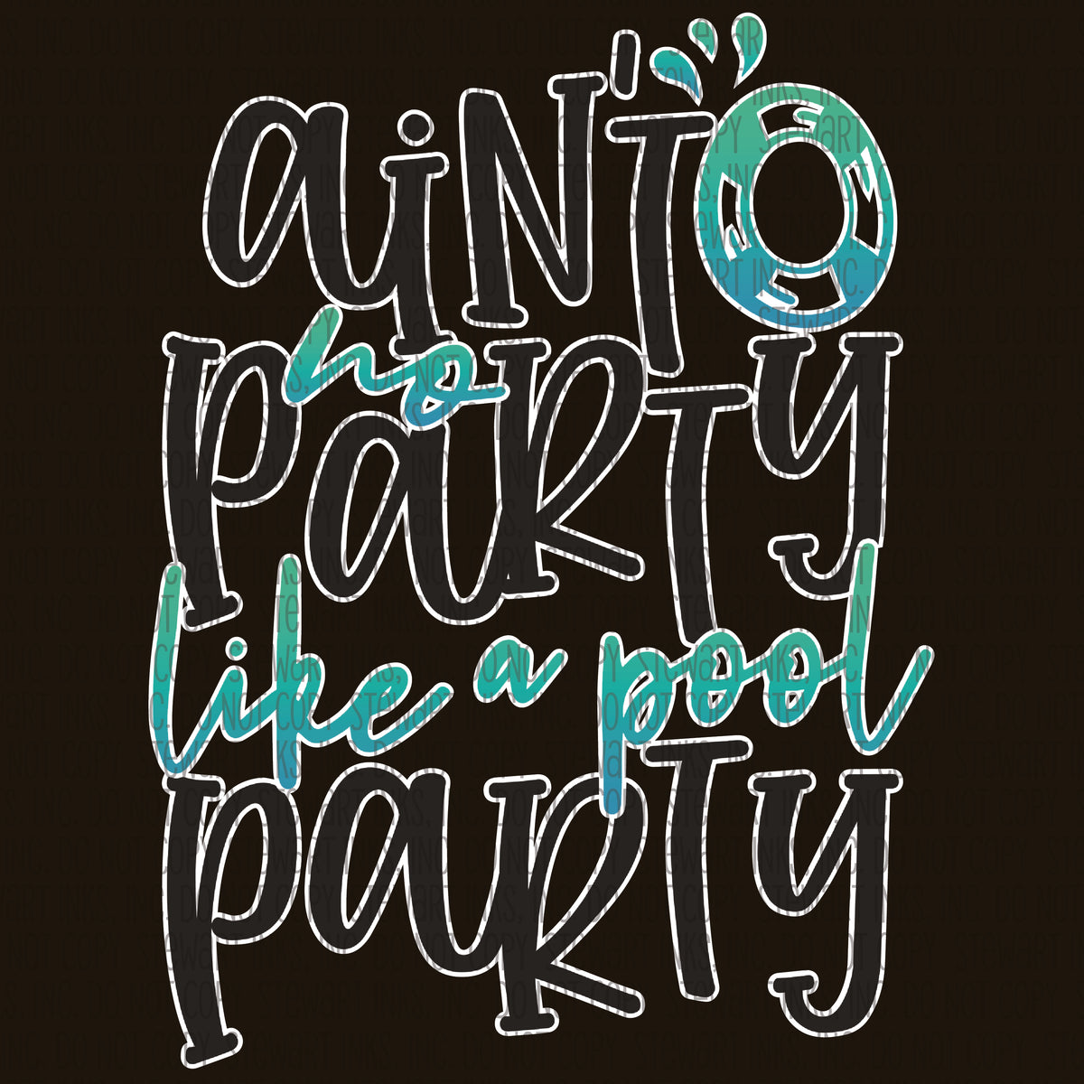 Transfer - Aint no Party like a Pool Party – Stewart Inks