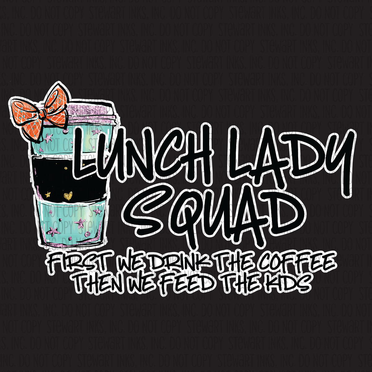 Transfer - Lunch Lady Squad – Stewart Inks
